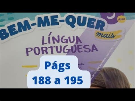 Bem me quer Mais Língua Portuguesa 5 ano págs 188 a 195