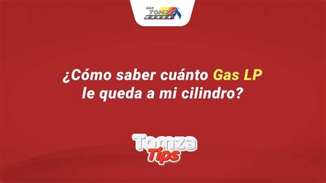 Cómo saber cuanto Gas LP le queda a mi cilindro YouTube