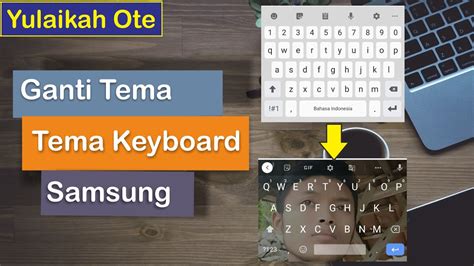 Cara Mengganti Tema Keyboard Samsung Jadi Lebih Keren Terbaru Youtube