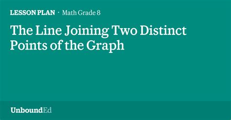 math g8 the line joining two distinct points of the graph