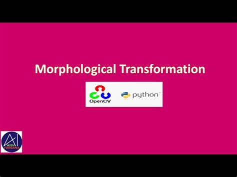 Morphological Transformation Using Opencv Youtube