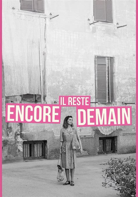 Regarder Il Reste Encore Demain En Streaming Complet