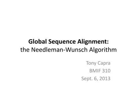 global sequence alignment the needleman â wunsch algorithm