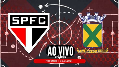 AO VIVO SÃO PAULO x SANTO ANDRÉ PAULISTÃO 2024 PRÉ JOGO YouTube