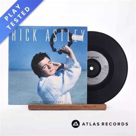 RICK ASTLEY The Ones You Love 7 Vinyl Record EX EX EUR 9 30