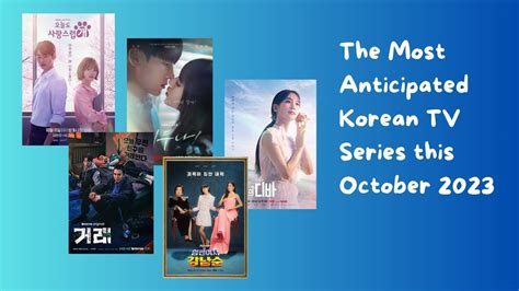 The Most Anticipated Korean Dramas This October 2023 YouTube