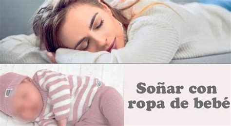 Descubre el significado de los sueños con ropa de bebé Qué simboliza