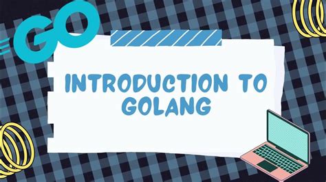 introduction to golang 2023 what is golang features and trend of golang youtube