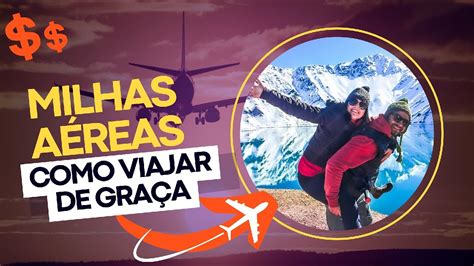 MILHAS AÉREAS COMO VIAJAR DE GRAÇA YouTube