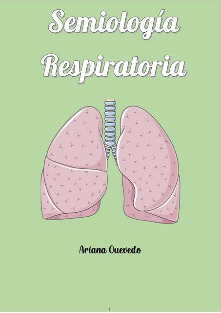 SEMIOLOGÍA RESPIRATORIA RESUMEN Ariana Quevedo Carvallo uDocz