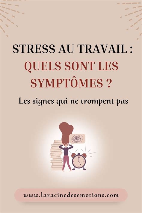 Stress au travail comment le gérer 5 conseils pour y parvenir