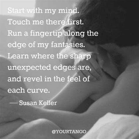 11 Steamy Sex Quotes To Get You And Your Love In The Mood Michele Brookhaus Yourtango