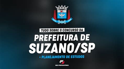 CONCURSO PREFEITURA DE SUZANO SP PLANEJAMENTO DE ESTUDOS YouTube