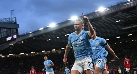 Goles De Haaland Hoy Manchester United Vs Manchester City Por Premier