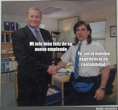 Сomics meme Mi jefe bien feliz de su nuevo empleado Yo sin la mínima