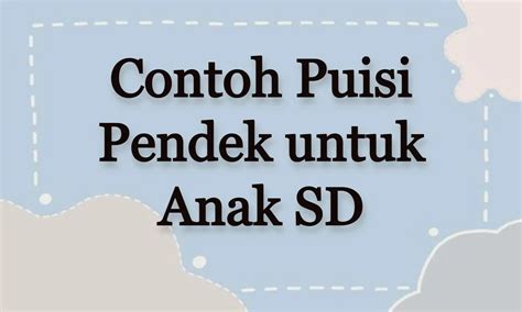 Kumpulan Puisi Pendek Untuk Anak SD Kemerdekaan Tentang Alam Islami