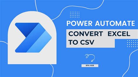 microsoft power automate how to convert excel to csv using power automate complete tutorial