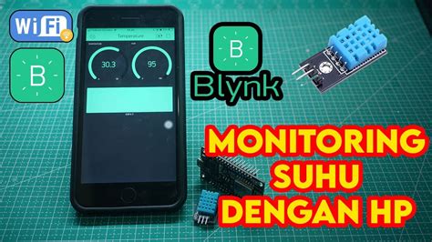 esp8266 monitoring suhu dengan esp8266 sensor dht11 blynk iot youtube