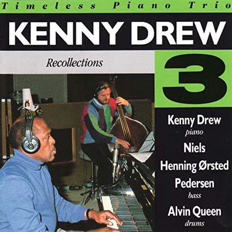 Play Recollections by Kenny Drew Trio feat Niels Henning Ørsted