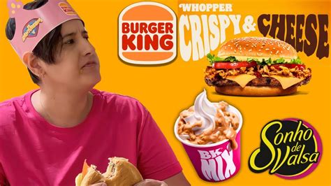 Lan Amento Burgerking Whopper Crispy Cheese Bk Mix Sonho De Valsa