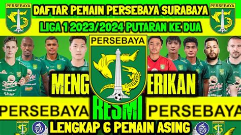 RESMI DAFTAR PEMAIN PERSEBAYA SURABAYA PUTARAN KE DUA LENGKAP 6