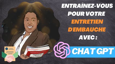 Comment utiliser Chat GPT pour préparer votre entretien d embauche