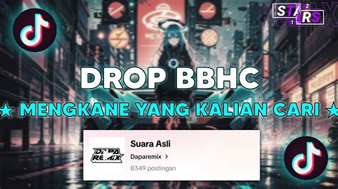 DJ FULL DROP BBHC MENGKANE SOUND DAPA REMIX VIRAL TIKTOK 2024 YouTube