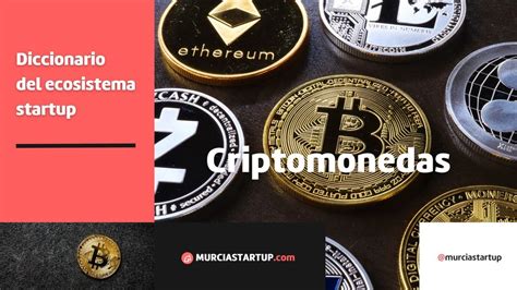 Criptomonedas qué son historia ventajas riesgos y las más importantes