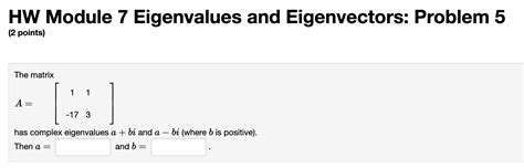 solved hw module 7 eigenvalues and eigenvectors problem 5