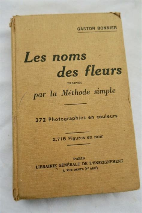 Jardin LA METHODE SIMPLE POUR TROUVER LES NOMS DES FLEURS Les Livres