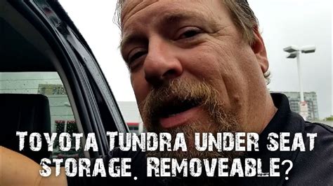 Are The Toyota Tundra Rear Under Seat Storage Compartments Removeable