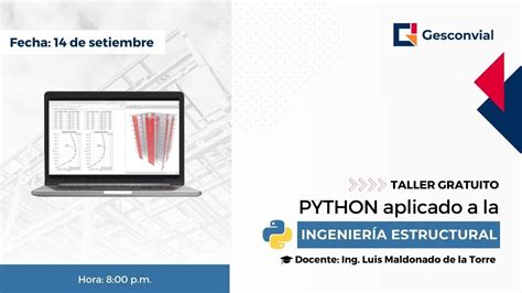 Taller Gratuito PYTHON aplicado a la Ingeniería Estructural YouTube