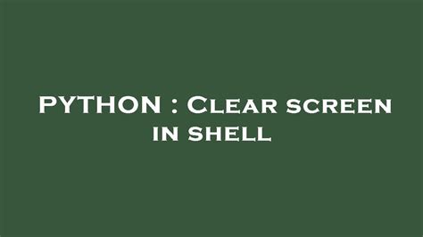 PYTHON Clear Screen In Shell YouTube