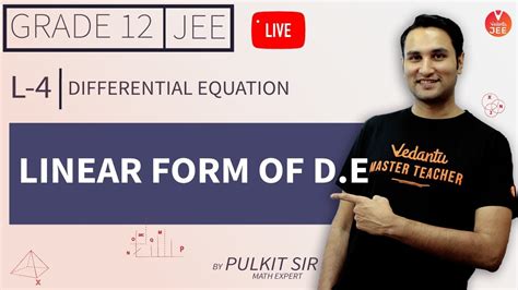 differential equation l4 linear form of differential equation class 12 maths iit jee