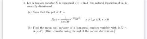 solved 4 let a random variable x is lognormal if y lnx the