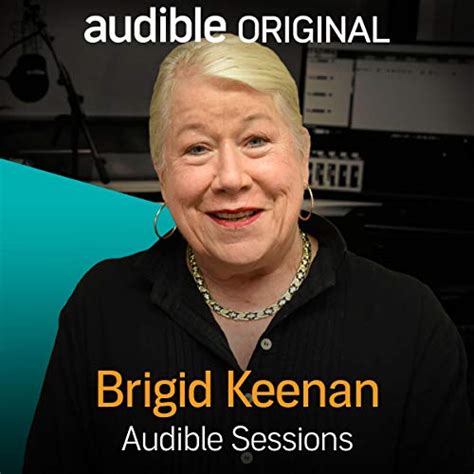 Brigid Keenan Audible Sessions FREE Exclusive Interview Audio