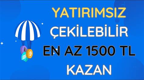 Yatırımsız Çekilebilir 1500 TL Kazan Airdrop Serisi YouTube