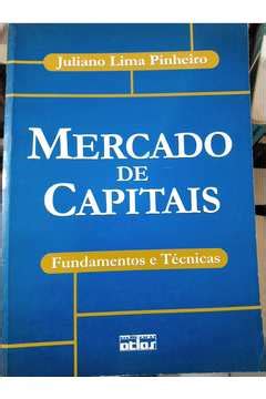 Livro Mercado De Capitais Fundamentos E Tecnicas Juliano Lima