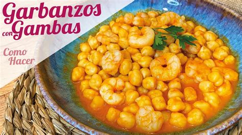 GARBANZOS CON GAMBAS Receta fácil con garbanzos YouTube