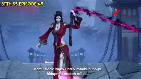 Battle Through The Heavens Season 5 Episode 45 Sub Indo YouTube