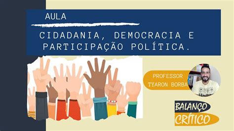 Aula Cidadania Democracia E Participa O Pol Tica Youtube