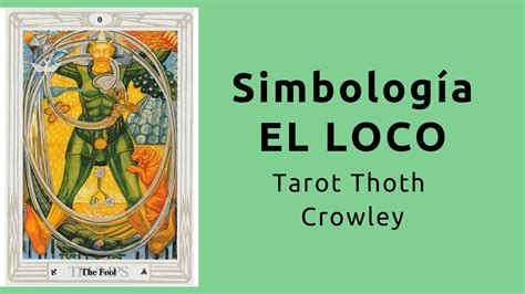 Simbología El Loco Tarot Thoth Crowley español 2020 YouTube