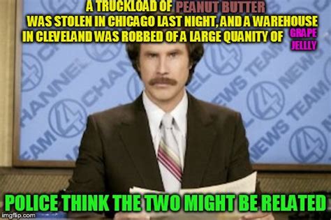 Ron Burgundy Meme Imgflip