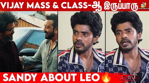Leo Update Sandy Master Leo Sandymaster Vijay