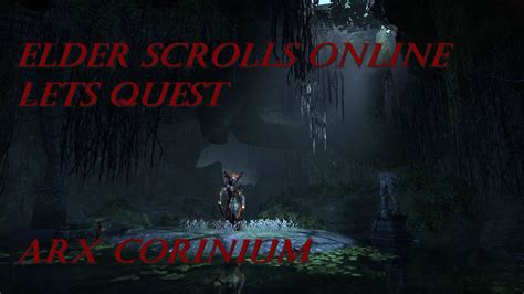 Elder Scrolls Online Lets Quest Arx Corinium YouTube