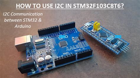 how to use i2c in stm32f103c8t6 stm32 i2c tutorial stm32 i2c tutorial