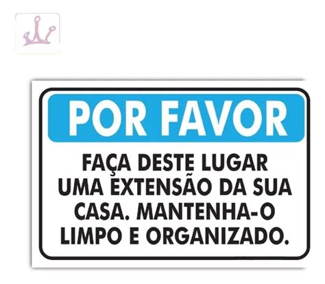 Placa Aviso Faça Desse Local Uma Extensão Da Sua Casa