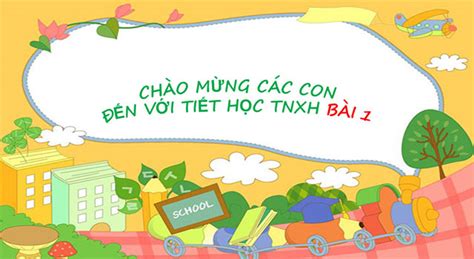 Bài giảng điện tử môn Tự nhiên và xã hội 2 sách Cánh diều Học kì 1