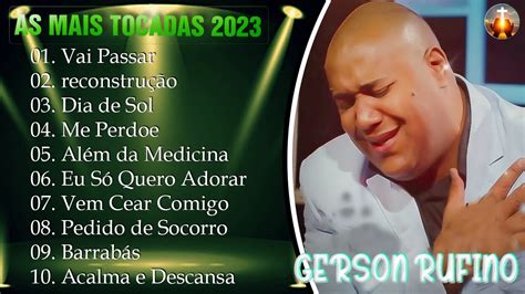 Gerson Rufino 2023 Só Melhores Músicas Gospel DVD HORA DA VITÓRIA
