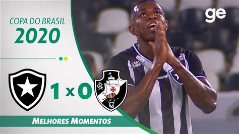 V Deo Gol E Melhores Momentos De Botafogo Vasco Pela Copa Do